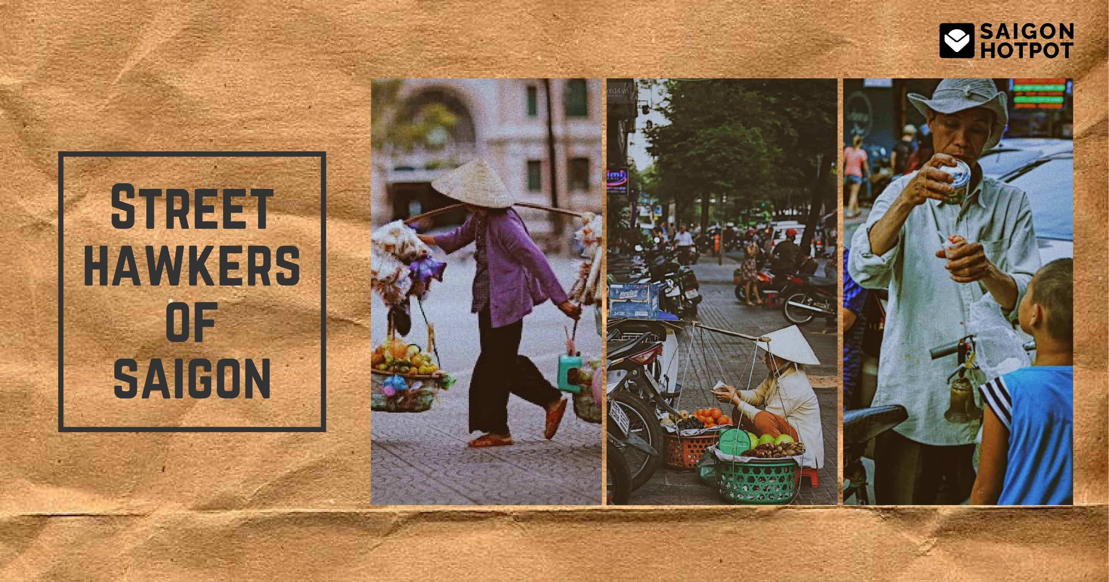 Street Hawkers of Saigon: Carriers of Livelihoods and Dreams : Saigon ...